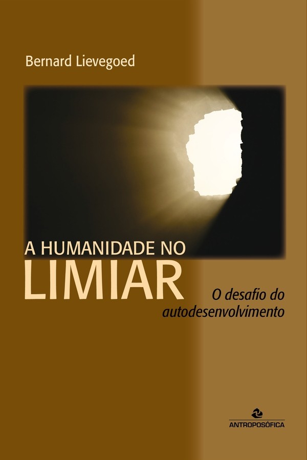 A HUMANIDADE NO LIMIAR - O Desafio do Autodesenvolvimento :: Editora ...