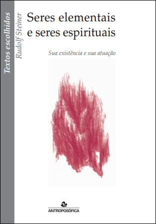 SERES ELEMENTAIS E SERES ESPIRITUAIS - Sua existência e sua atuação - R ...